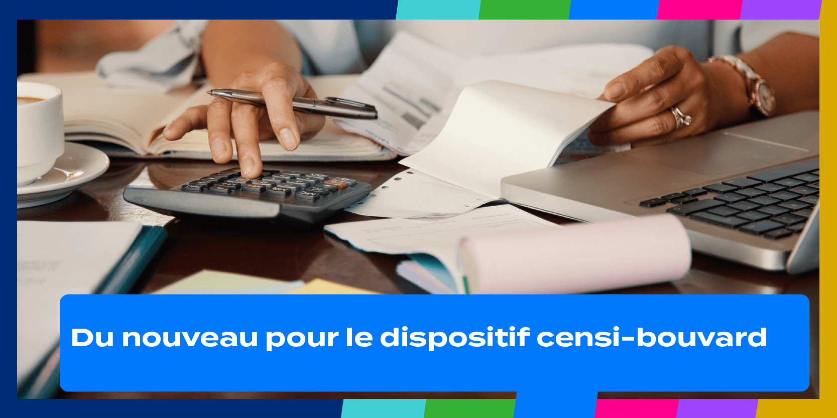 Du nouveau pour le dispositif Censi-Bouvard | ADECIA | cabinet d ...
