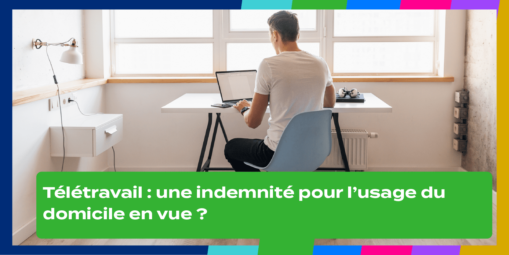 Télétravail : une indemnité pour l’usage du domicile en vue ? | ADECIA ...